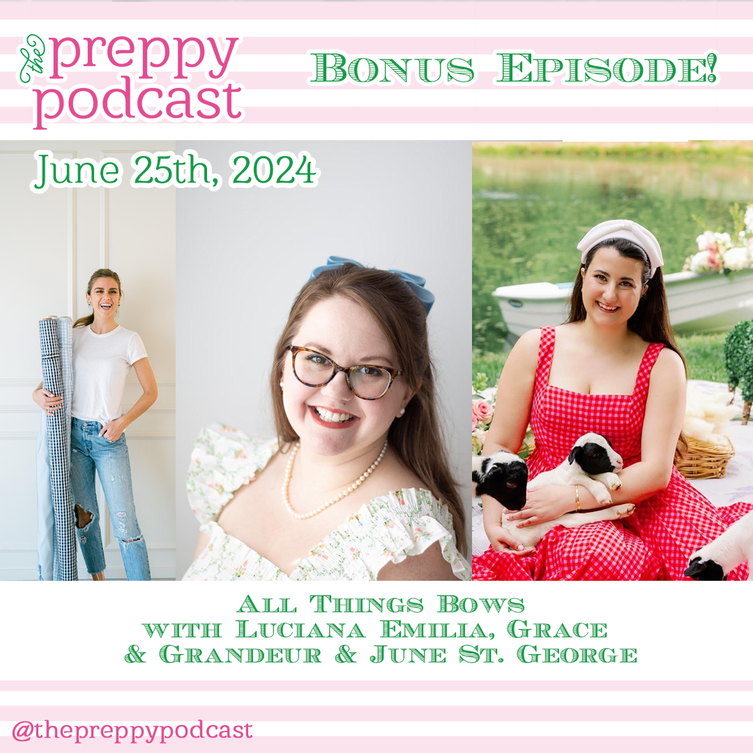 All Things Bows - Bonus Episode – The Preppy Podcast | Shop Preppy