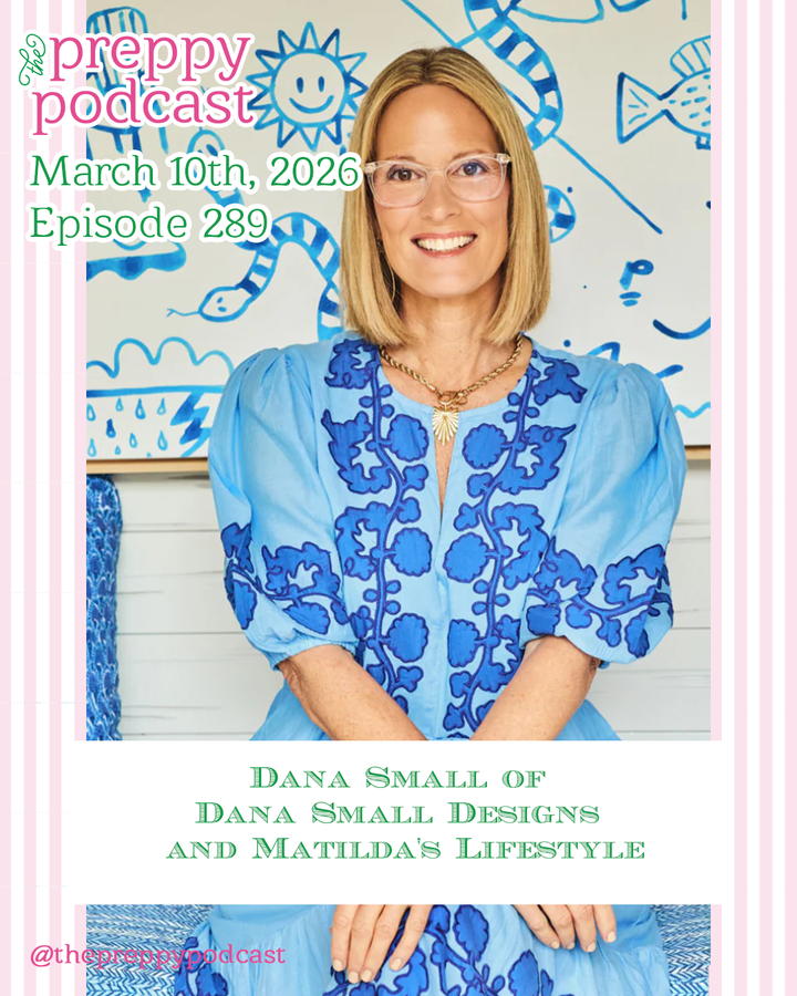 Dana Small – The Preppy Podcast | Shop Preppy