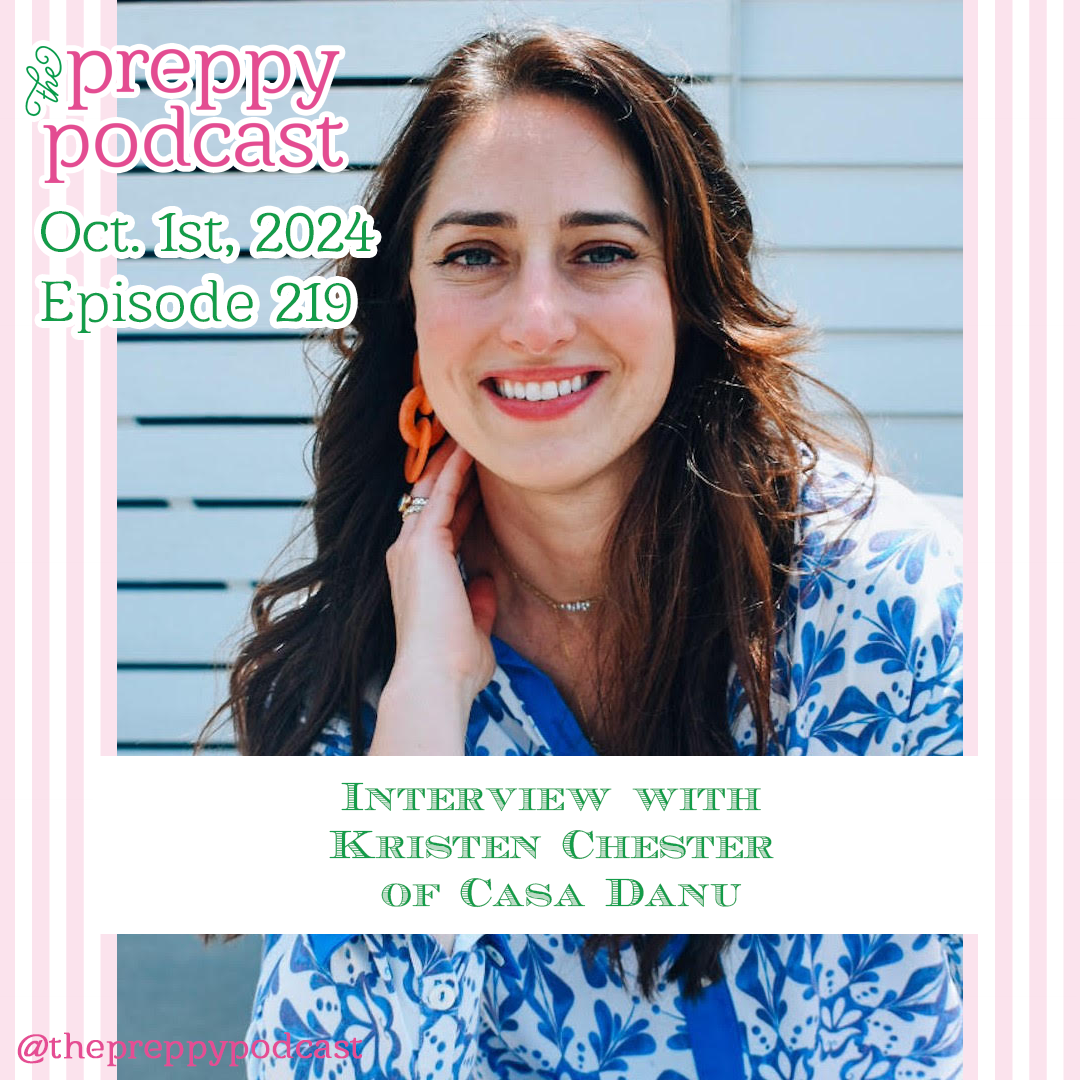 Casa Danu – The Preppy Podcast | Shop Preppy