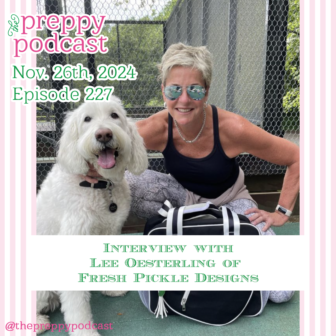 Fresh Pickle – The Preppy Podcast | Shop Preppy