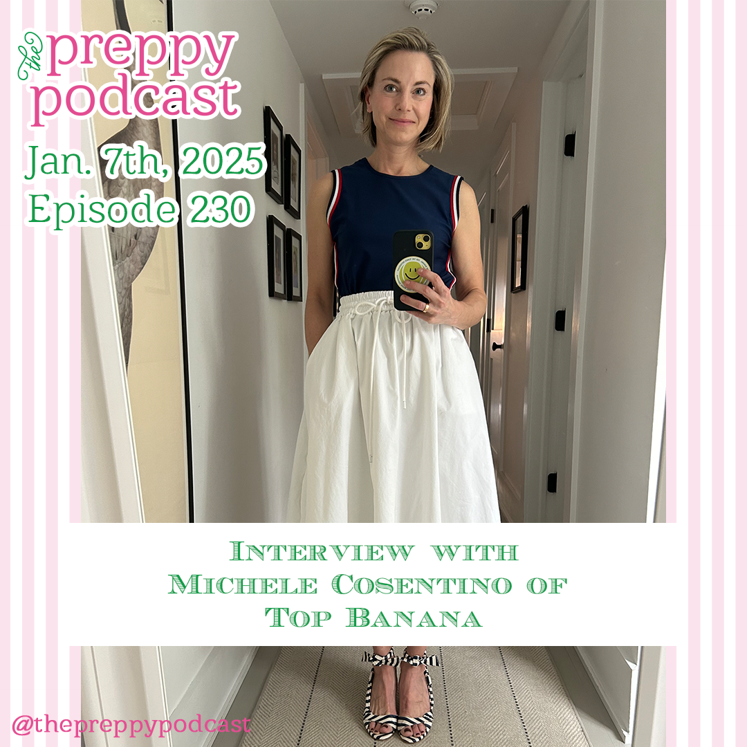 Top Banana – The Preppy Podcast | Shop Preppy