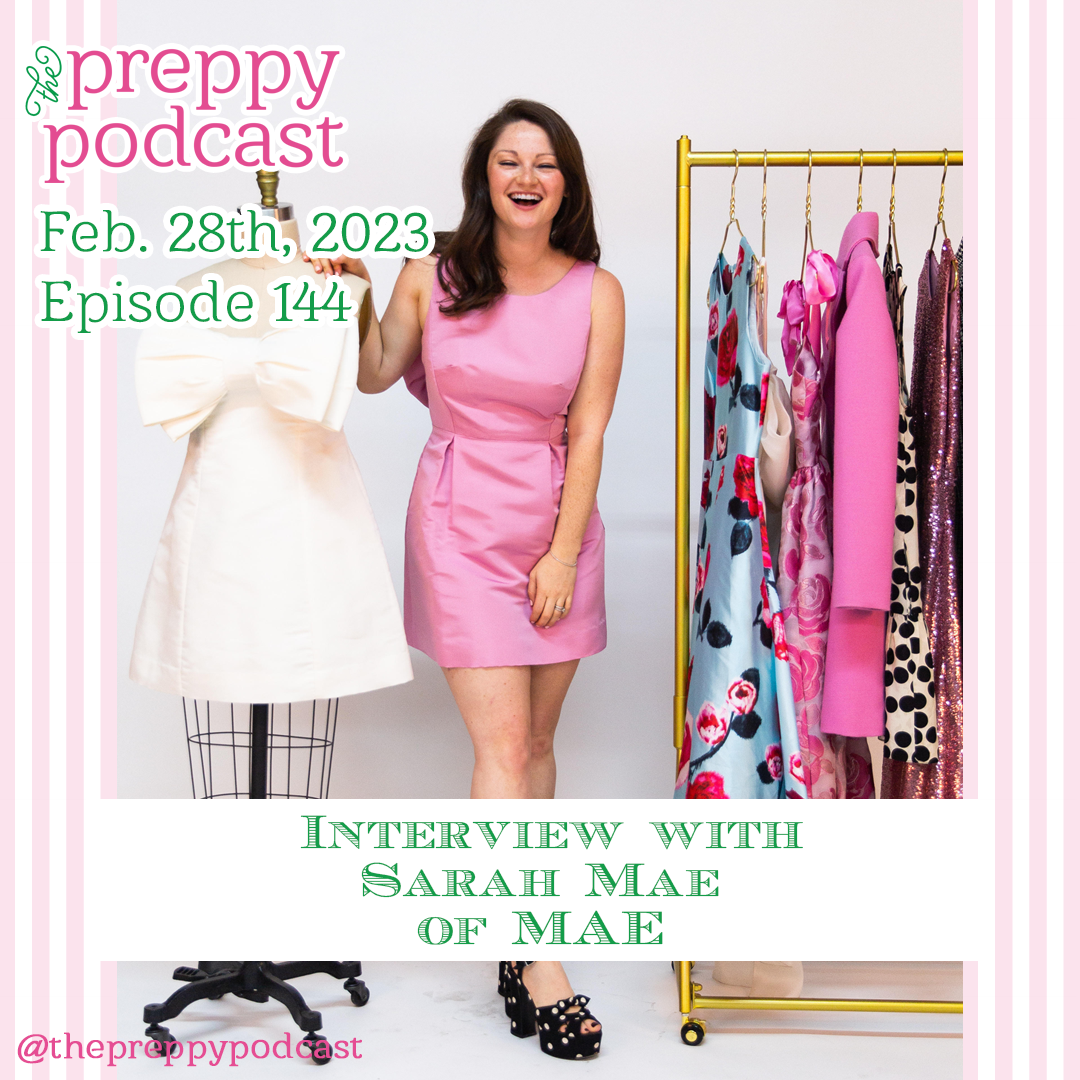 MAE – The Preppy Podcast | Shop Preppy